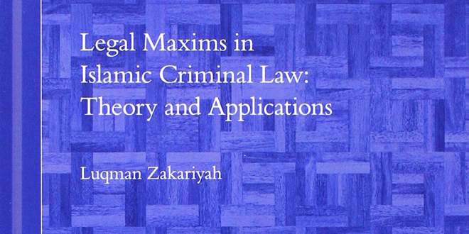 Legal Maxims in Islamic Criminal Law: Theory and Applications - Ijtihad ...