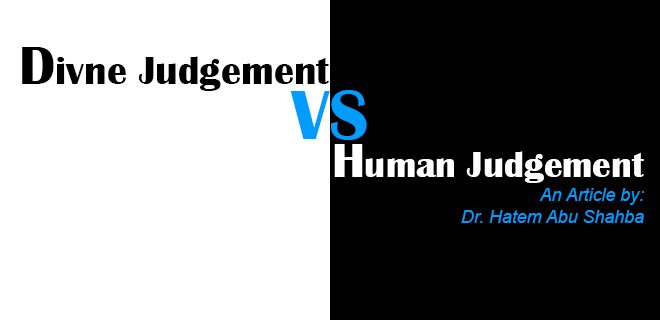 Article: Divine Judgment versus Human Judgment - Ijtihad Network